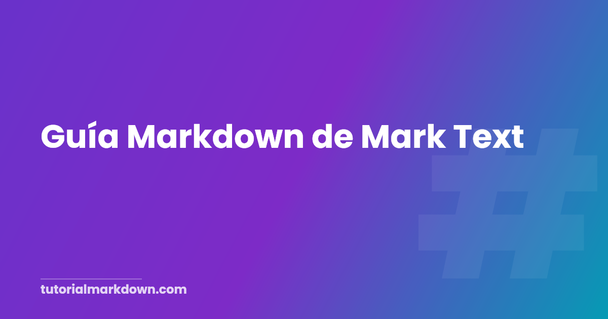 Guía Markdown de Mark Text - Tutorial Markdown